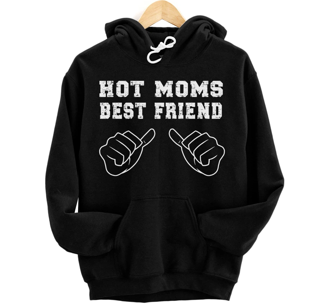Personalized I Love Hot Moms Hot Moms Best Friend Pullover Hoodie All Star Shirt